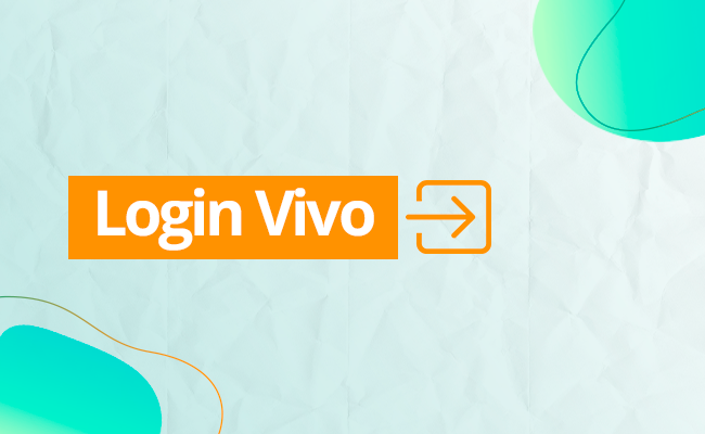Como fazer login na Vivo? Tudo sobre cadastro, acesso e mais