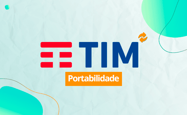 Aprenda como fazer portabilidade para TIM de GRAÇA em 2025