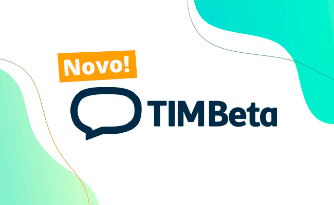 Como virar TIM Beta Lab? Conheça os planos e benefícios!